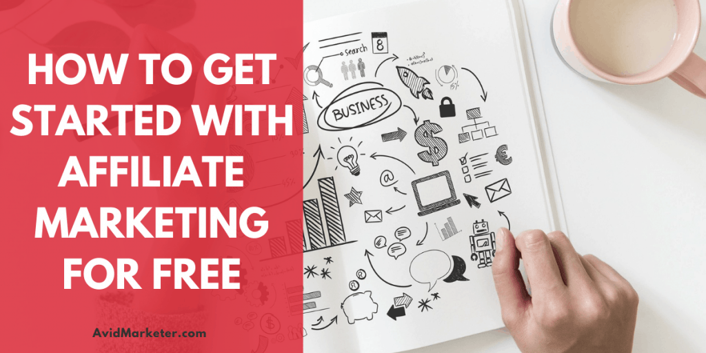 How To Get Started With Affiliate Marketing For Free In 2026